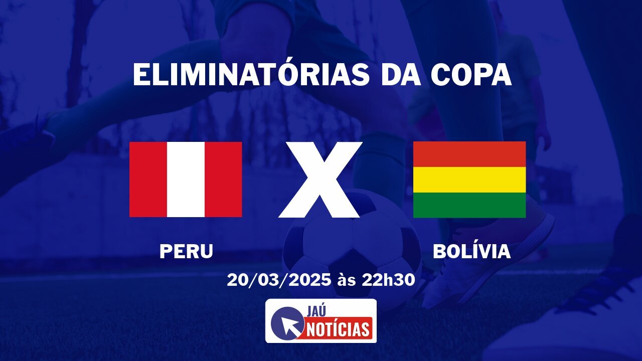 Peru x Bolívia: Eliminatórias da Copa, Onde Assistir Em 20/03/2025